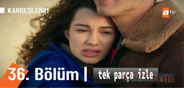 atv Kardeşlerim 36. bölüm izle! Kardeşlerim son bölüm Youtube ile tek ... atv Kardeşlerim 36. bölüm izle! Kardeşlerim son bölüm Youtube ile tek ...