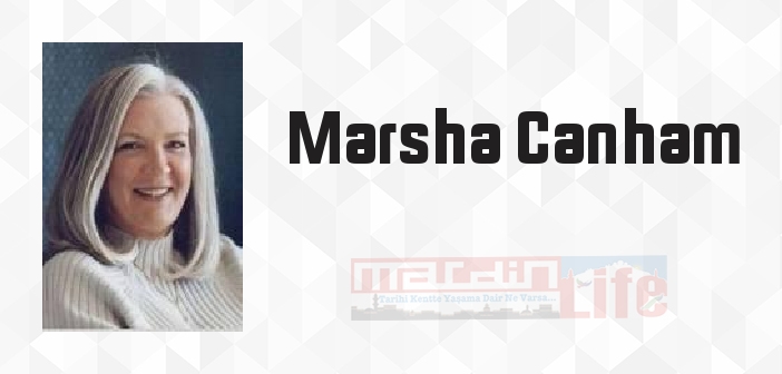 Marsha Canham kimdir? Marsha Canham kitapları ve sözleri
