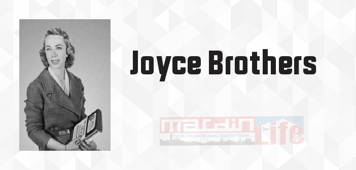 Joyce Brothers kimdir? Joyce Brothers kitapları ve sözleri