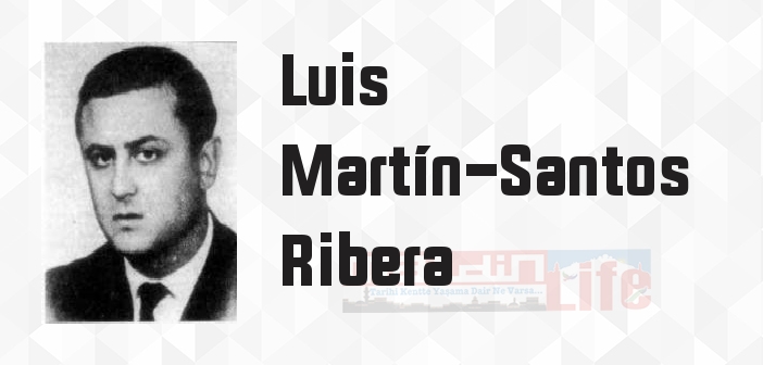 Luis Martín-Santos Ribera kimdir? Luis Martín-Santos Ribera kitapları ...