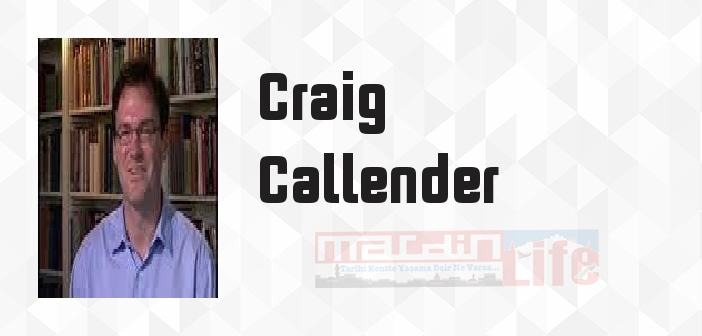 Craig Callender kimdir? Craig Callender kitapları ve sözleri
