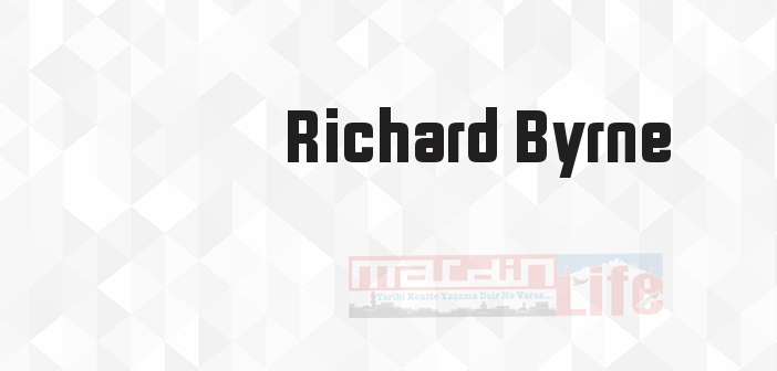 Richard Byrne kimdir? Richard Byrne kitapları ve sözleri