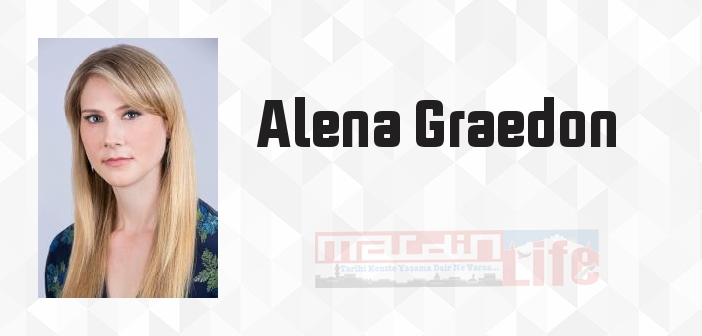 Alena Graedon kimdir? Alena Graedon kitapları ve sözleri