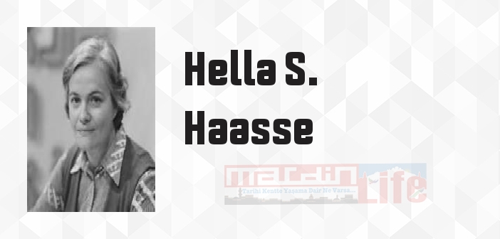 Hella S. Haasse kimdir? Hella S. Haasse kitapları ve sözleri