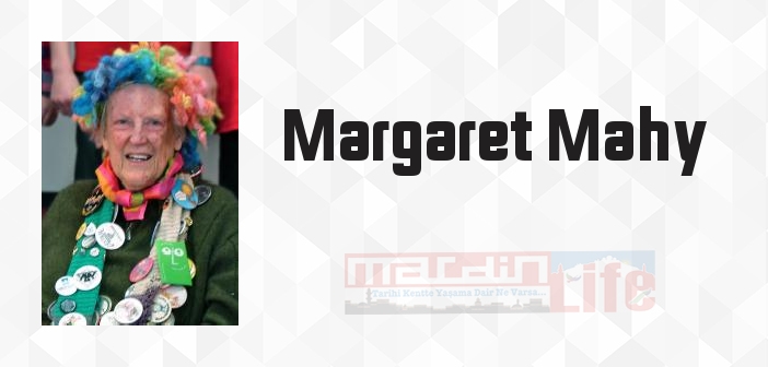 Margaret Mahy kimdir? Margaret Mahy kitapları ve sözleri