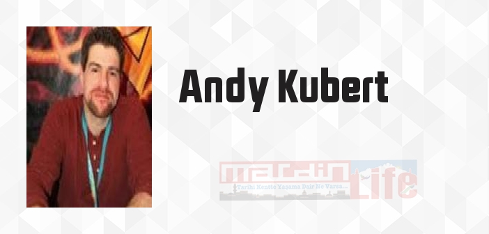 Andy Kubert kimdir? Andy Kubert kitapları ve sözleri