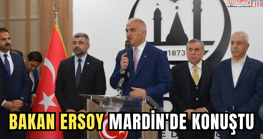 Bakan Ersoy Mardin'de konuştu Bakan Ersoy Mardin'de konuştu